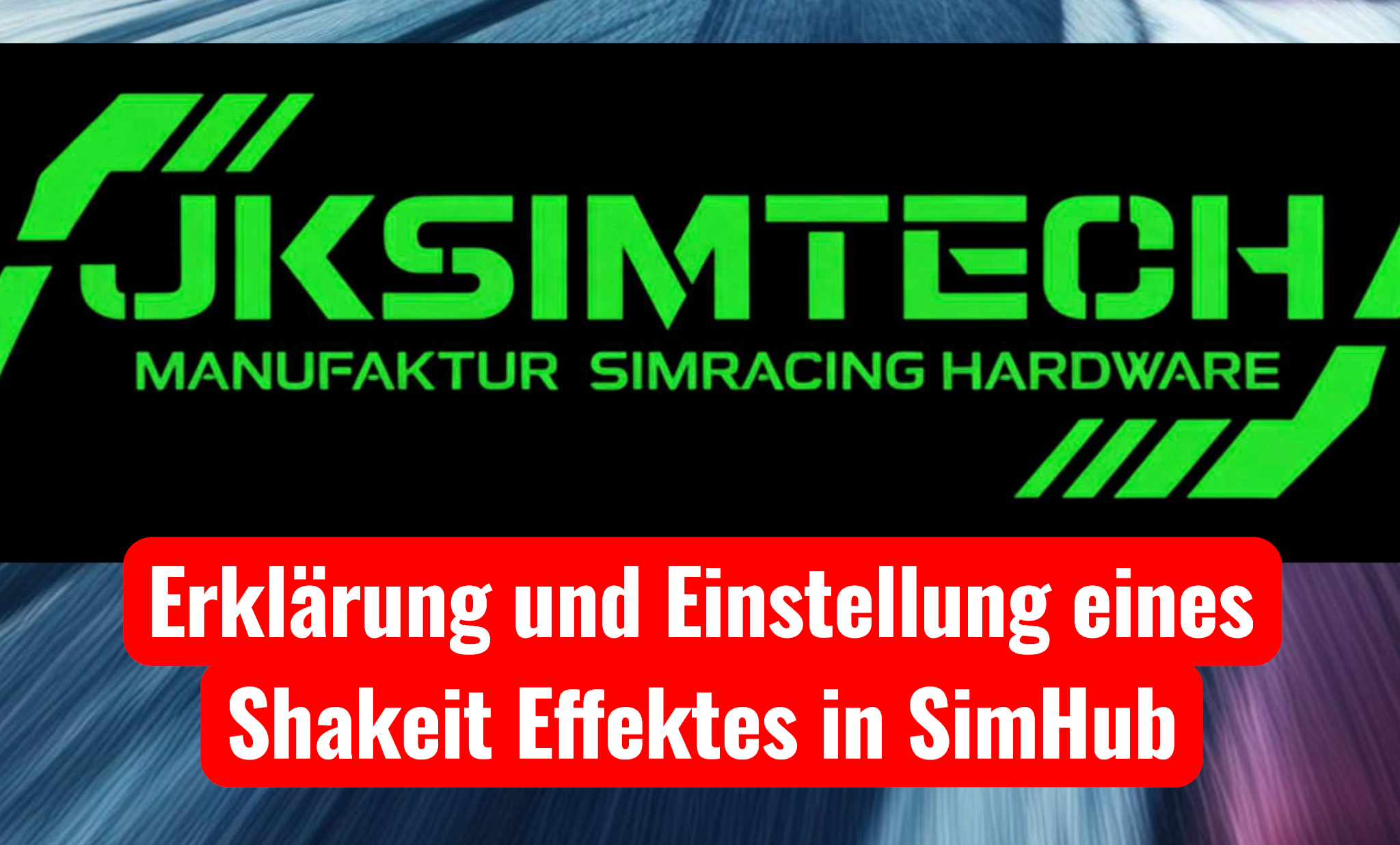 Erklärung und Anleitung zum Einstellen eines Shakeit Effektes in Simhu ...